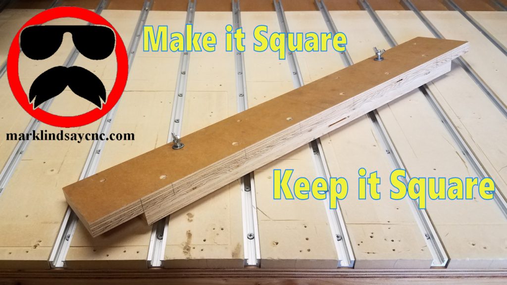 Making My CNC Table Alignment Jig - Mark Lindsay CNC